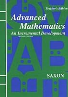 Advanced Mathematics by John H. Saxon Jr.