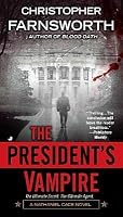 The President's Vampire by Christopher Farnsworth