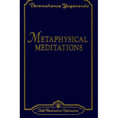 Metaphysical Meditations by Paramahansa Yogananda — Reviews, Discussion ...