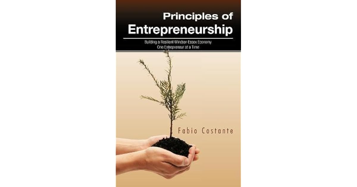 Principles of Entrepreneurship: Building a Resilient Windsor-Essex ...