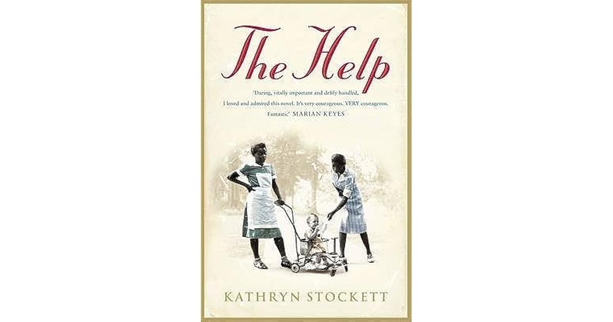 The Help by Kathryn Stockett