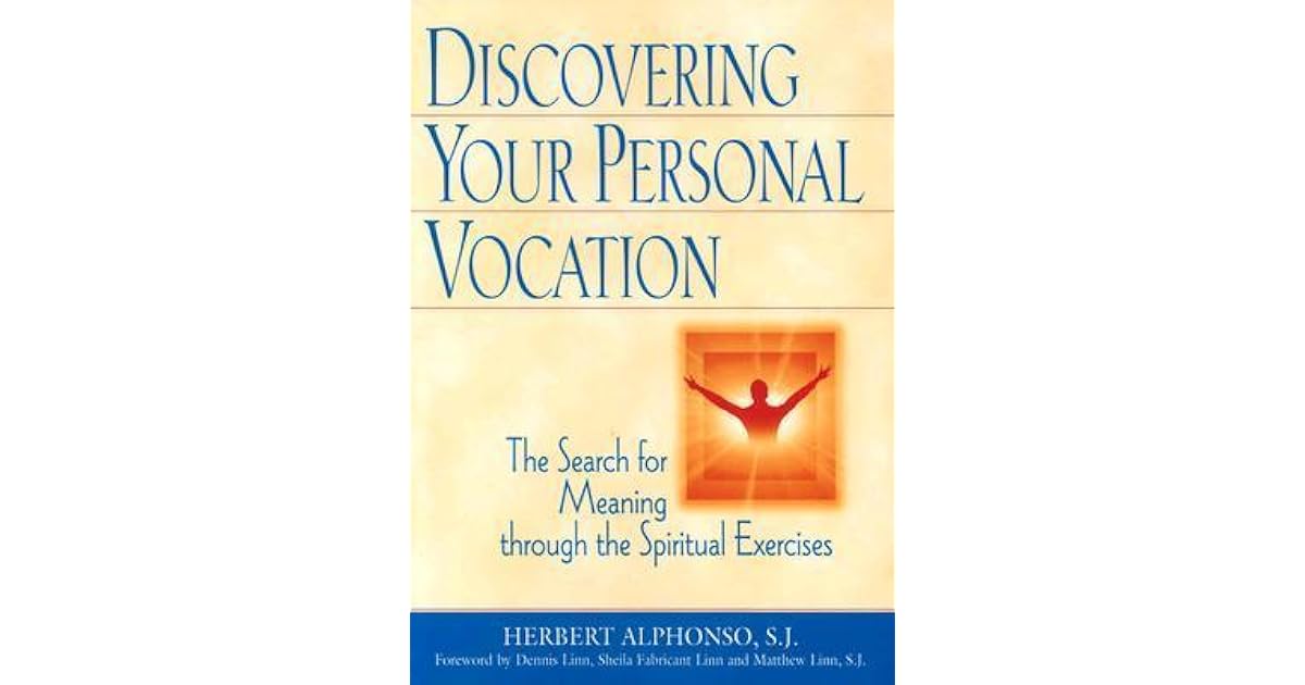 Discovering Your Personal Vocation: The Search for Meaning Through the ...