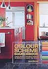 The Color Scheme Bible: Inspirational Palettes for Designing Home ...