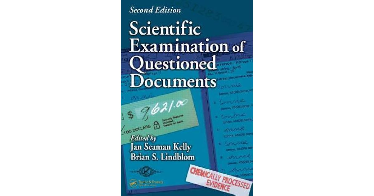 Scientific Examination of Questioned Documents by Jan Seaman Kelly
