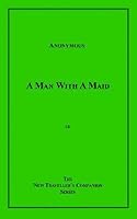 The Way of a Man with a Maid by Anonymous