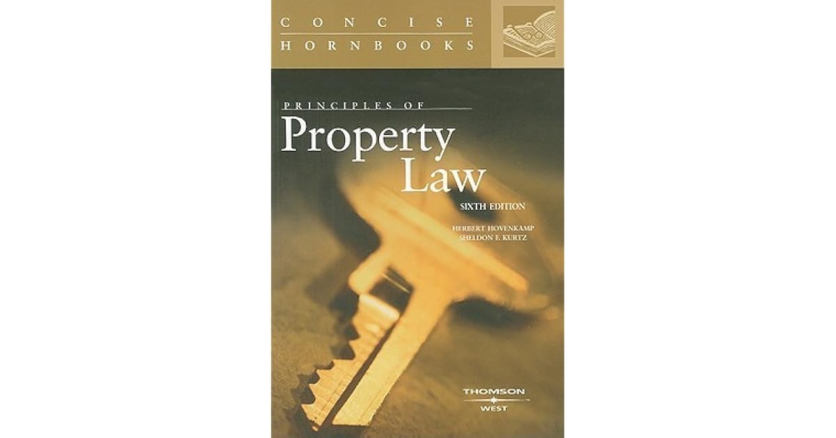 Principles of Property Law (Concise Hornbooks) by Herbert Hovenkamp