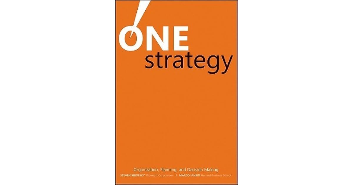 One Strategy: Organization, Planning, and Decision Making by Steven ...
