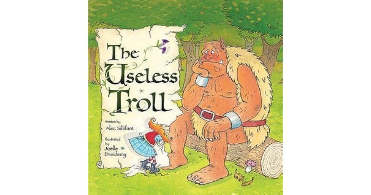 The Useless Troll (Books For Life) by Alec Sillifant