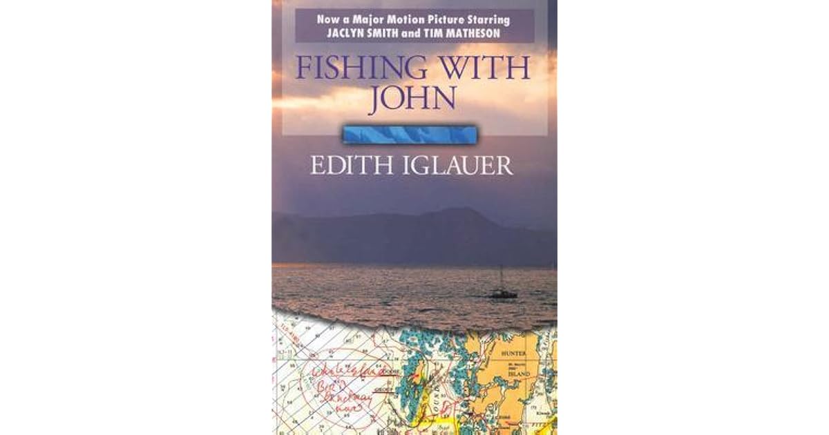 Fishing With John by Edith Iglauer