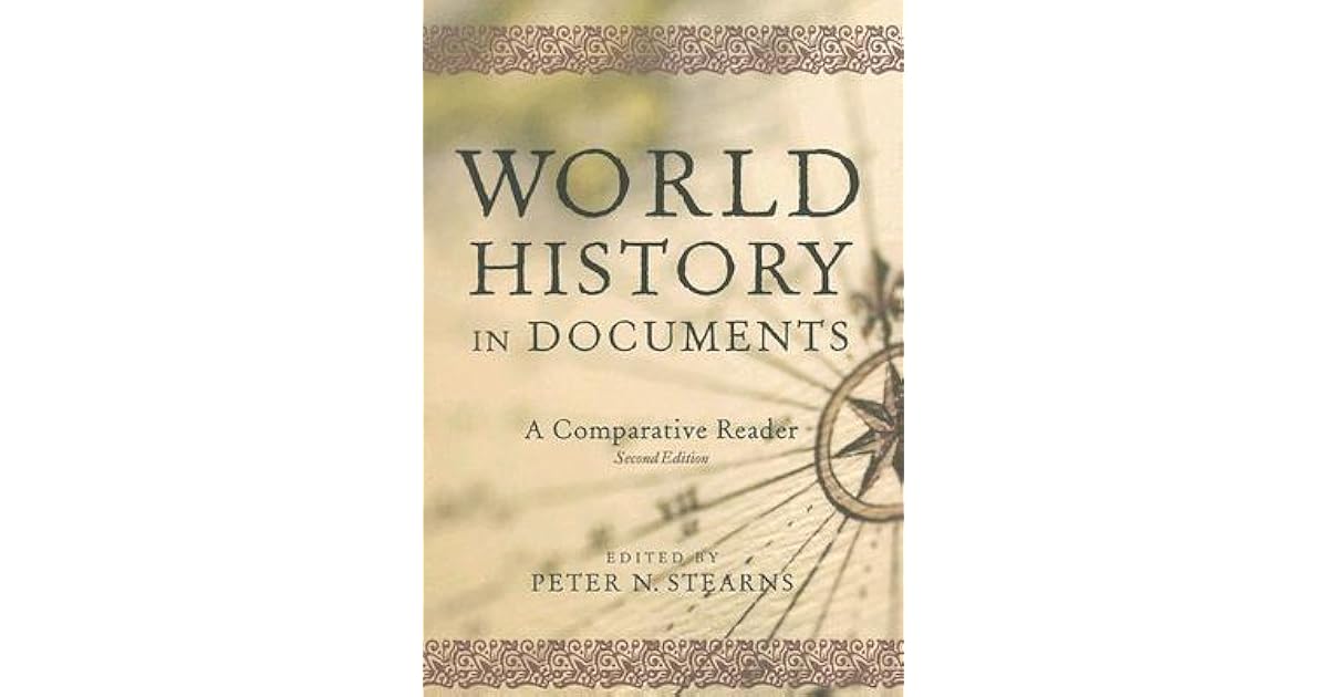 World History in Documents: A Comparative Reader by Peter N. Stearns