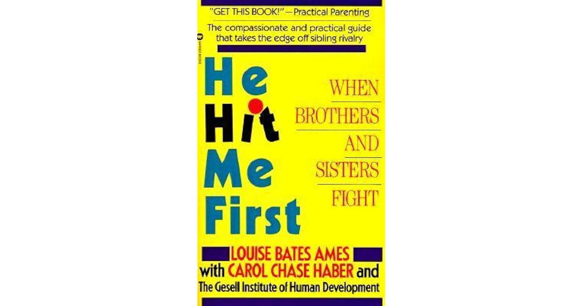 He Hit Me First by Louise Bates Ames