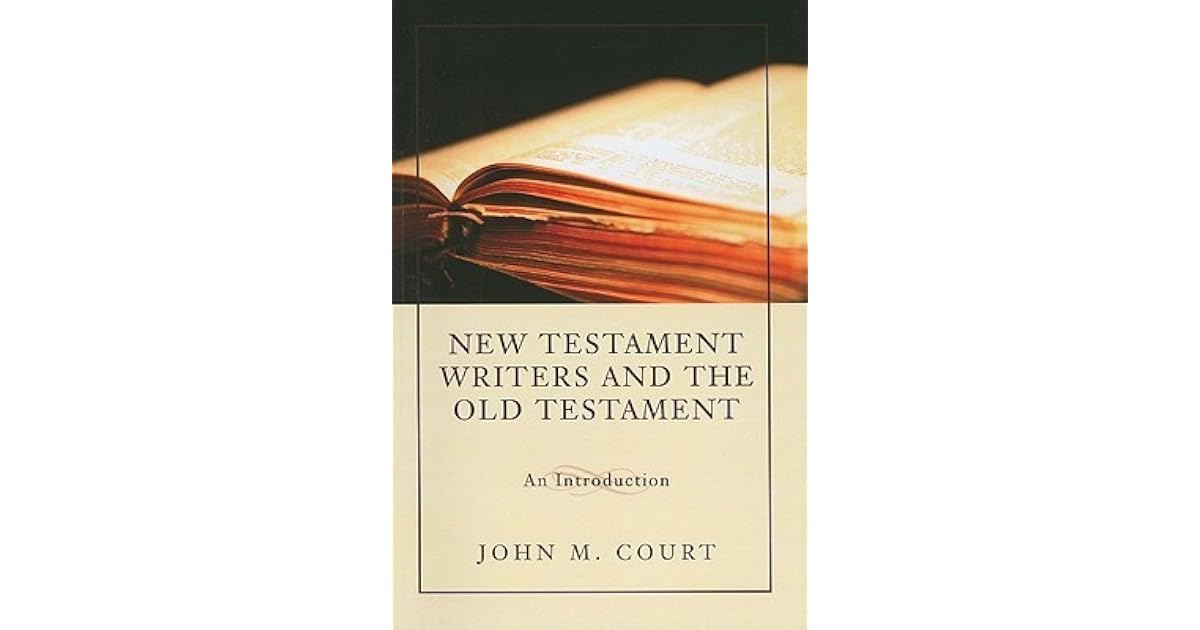 New Testament Writers and the Old Testament: An Introduction by John M ...