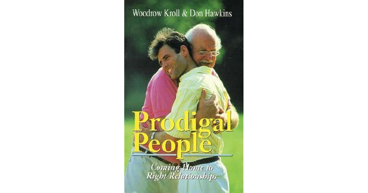 Prodigal People by Woodrow Kroll