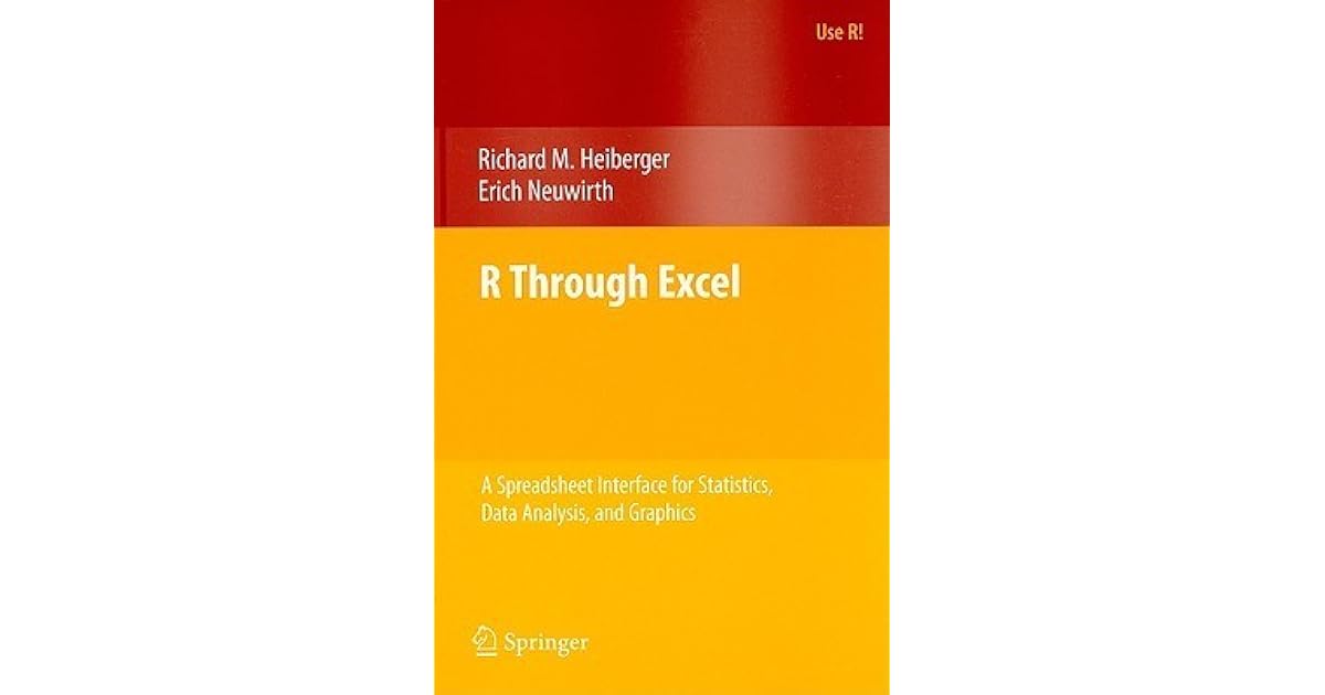 R Through Excel: A Spreadsheet Interface for Statistics, Data Analysis ...