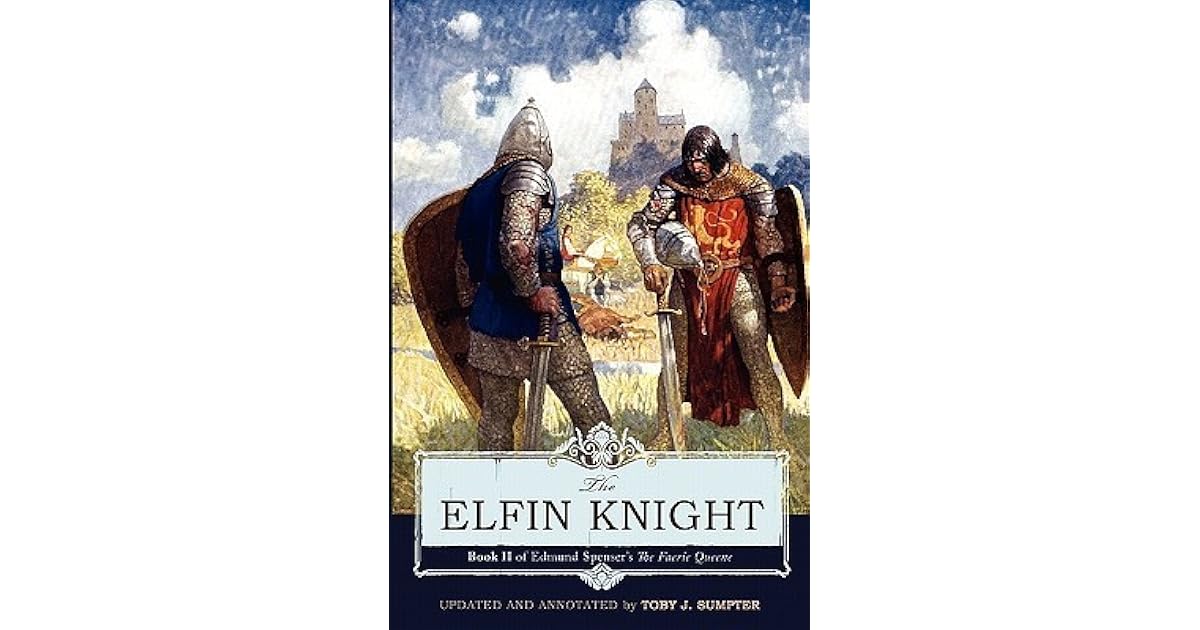 The Elfin Knight (The Faerie Queene #2) by Edmund Spenser