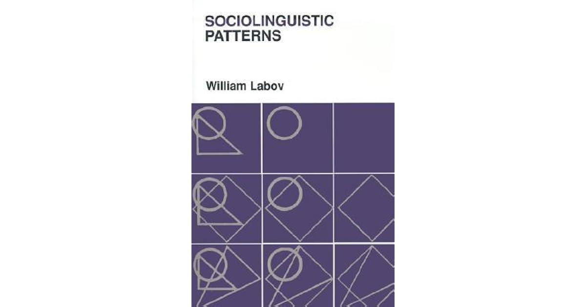 Sociolinguistic Patterns by William Labov