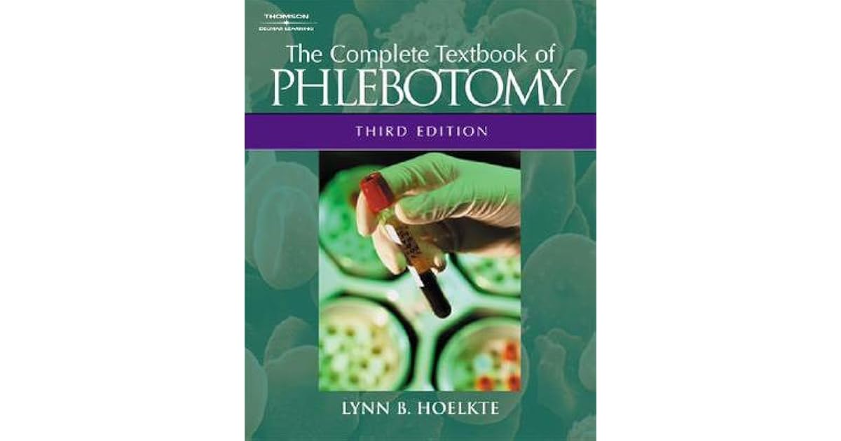 The Complete Textbook of Phlebotomy by Lynn B. Hoeltke