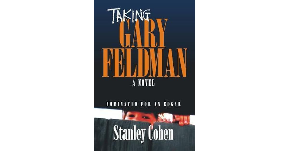 Taking Gary Feldman by Stanley Cohen