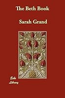 The Beth Book by Sarah Grand