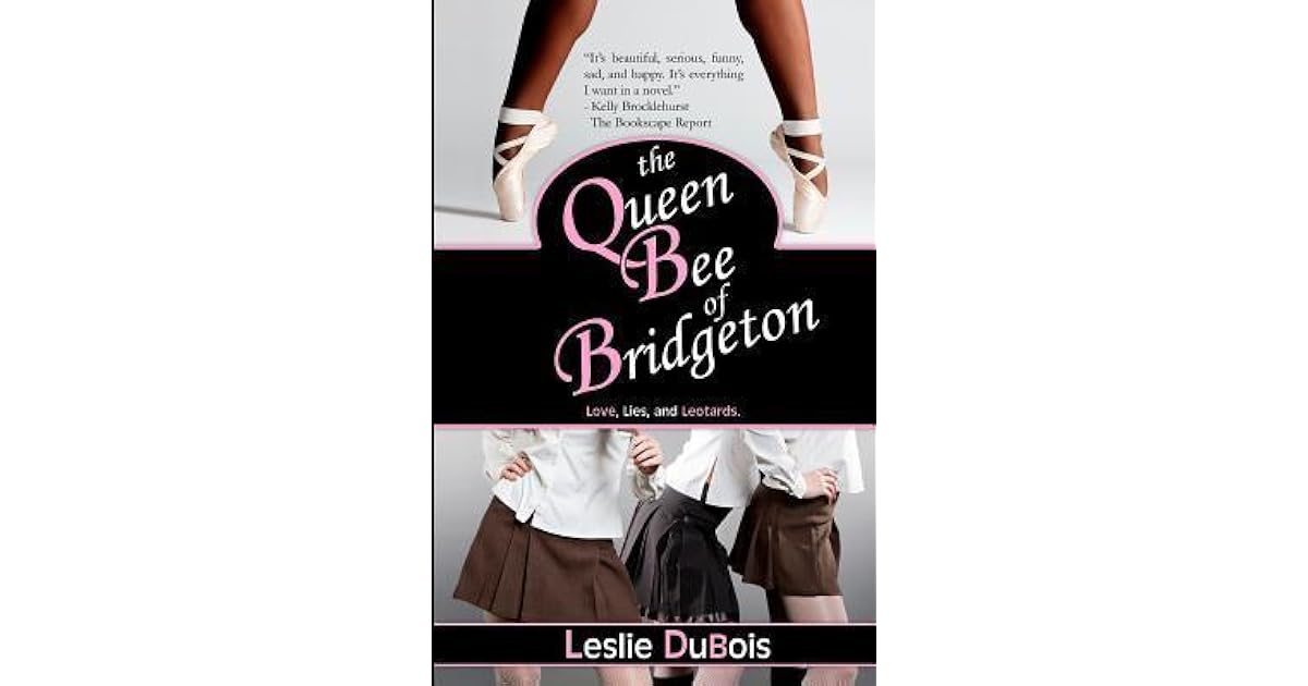 The Queen Bee of Bridgeton (Dancing Dream, #1) by Leslie DuBois