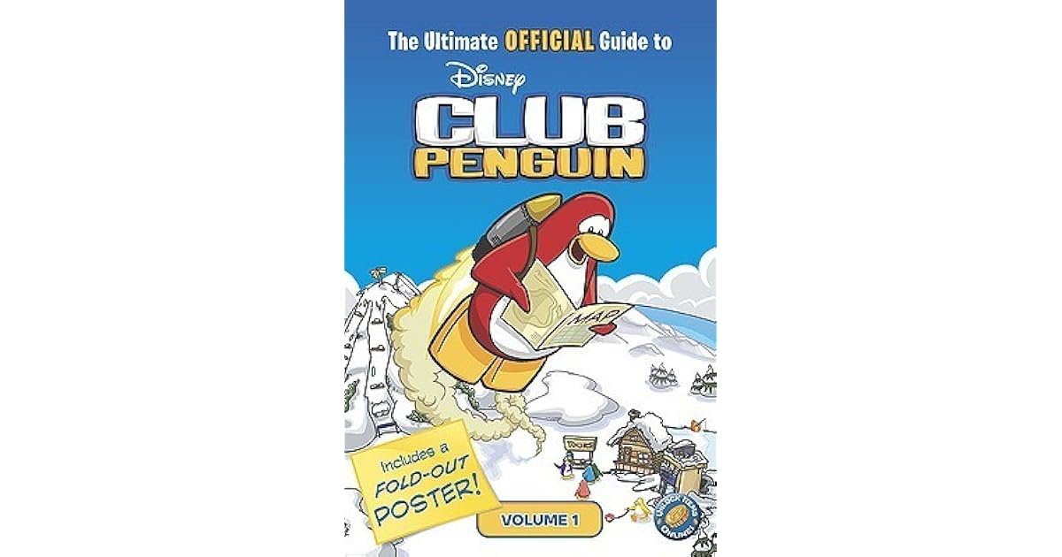 The Ultimate Official Guide to Club Penguin, Volume 1 by Katherine Noll