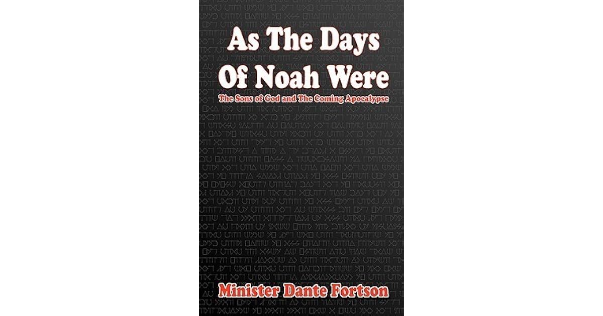 As the Days of Noah Were: The Sons of God and the Coming Apocalypse by ...