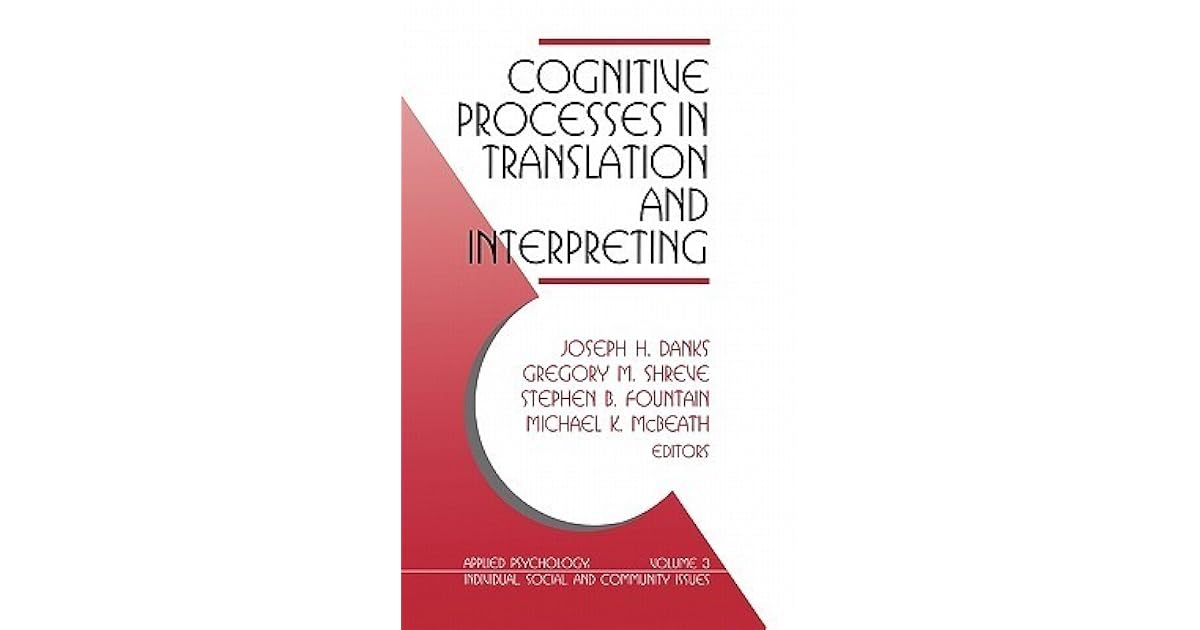 Cognitive Processes in Translation and Interpreting by Joseph H. Danks