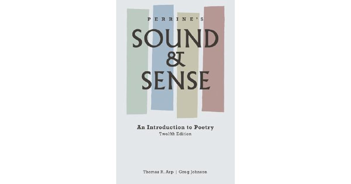 Perrine's Sound and Sense: An Introduction to Poetry by Thomas R. Arp