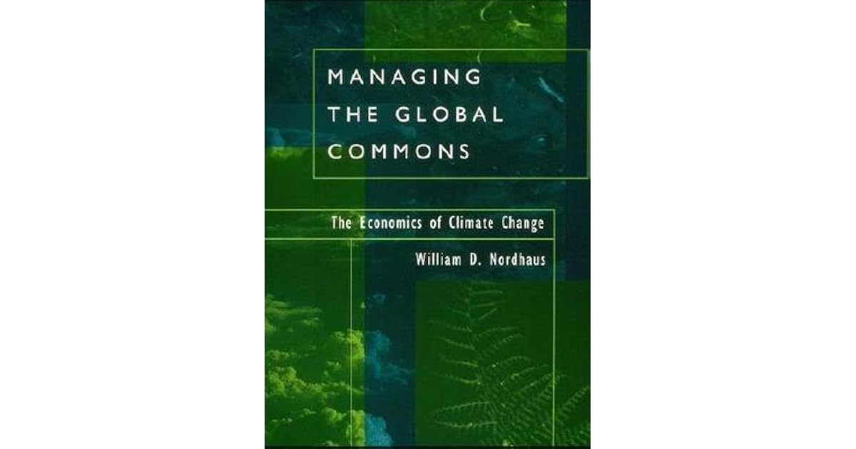 Managing The Global Commons: The Economics Of Climate Change by William ...