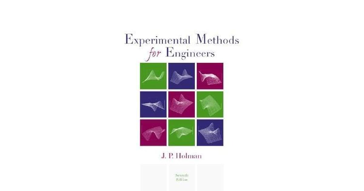 Experimental Methods for Engineers by Jack P. Holman