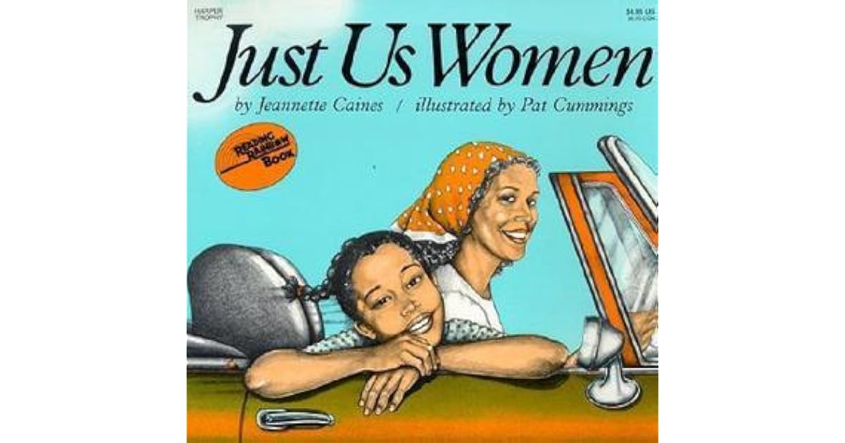 Just Us Women by Jeannette Franklin Caines