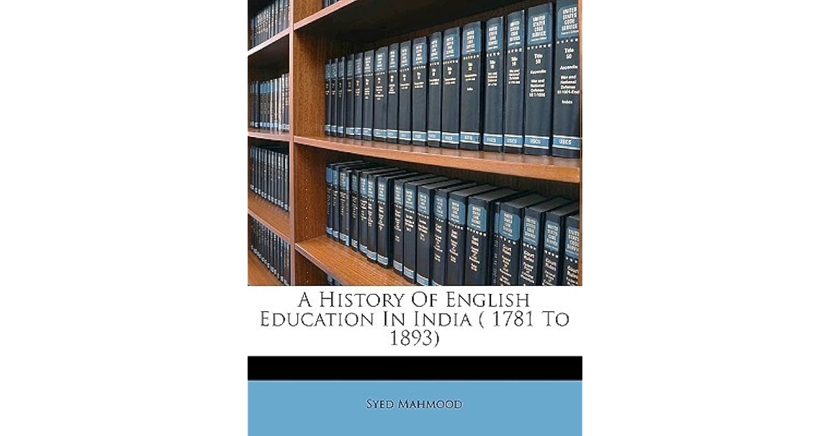 A History Of English Education In India By Syed Mahmood a-history-of-english-education-in-india-by-syed-mahmood