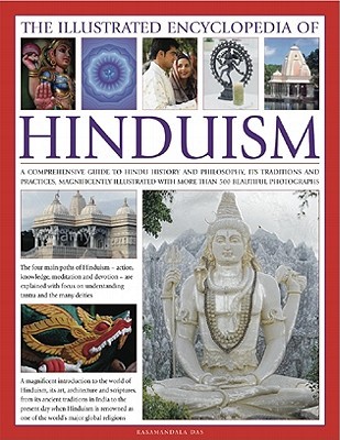 The Illustrated Encyclopedia of Hinduism: A Comprehensive Guide to ...