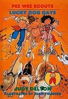 Lucky Dog Days (Pee Wee Scouts, #3) by Judy Delton