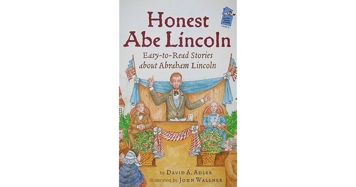 Honest Abe Lincoln: Easy-To-Read Stories about Abraham Lincoln by David ...