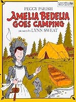 Amelia Bedelia Goes Camping by Peggy Parish