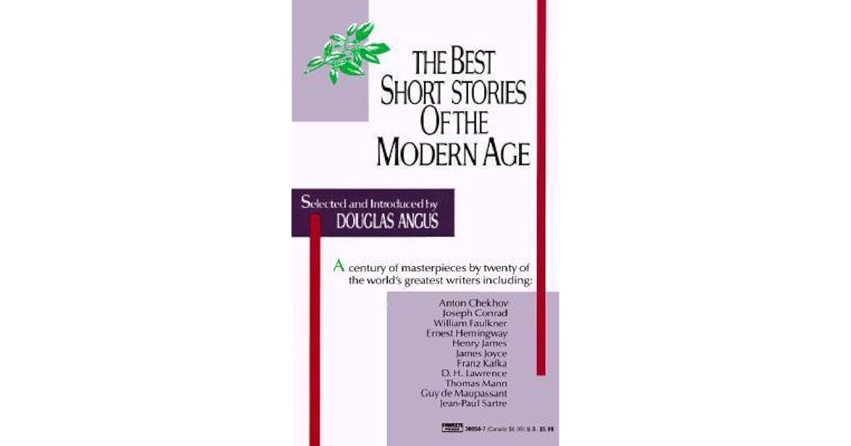 Best Short Stories of the Modern Age by Douglas Angus