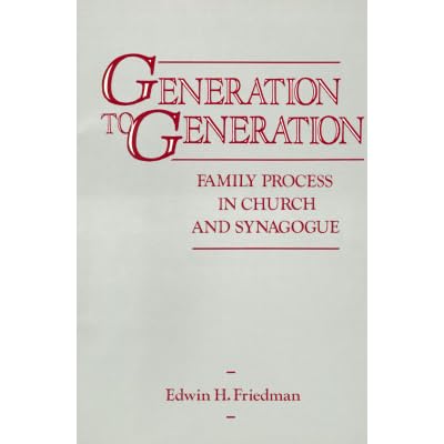 Generation to Generation: Family Process in Church and Synagogue by ...