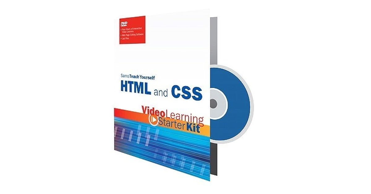 Sams Teach Yourself HTML and CSS: Video Learning Starter Kit by Sams ...
