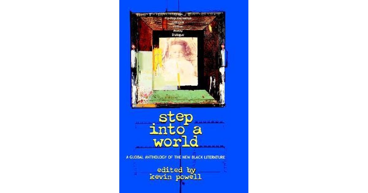 Step Into a World: A Global Anthology of the New Black Literature by ...