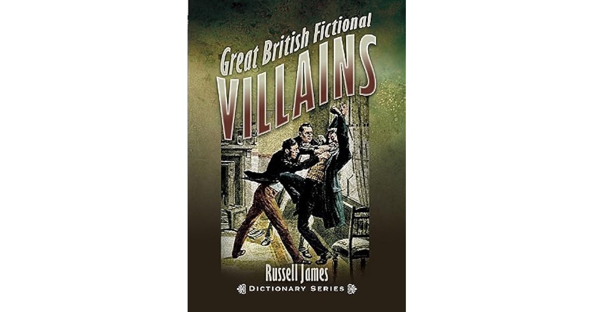Great British Fictional Villains by Russell James
