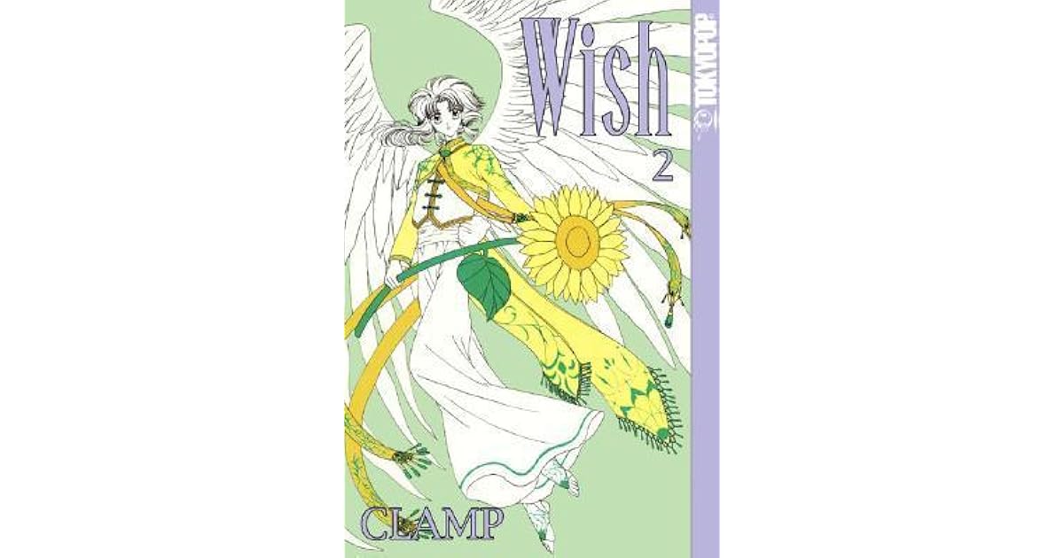 Wish, Vol. 02 (Wish, #2) by CLAMP