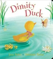 Dimity Duck by Jane Yolen