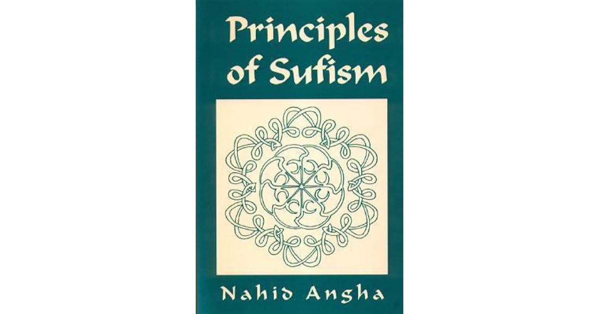 Principles of Sufism by Nahid Angha