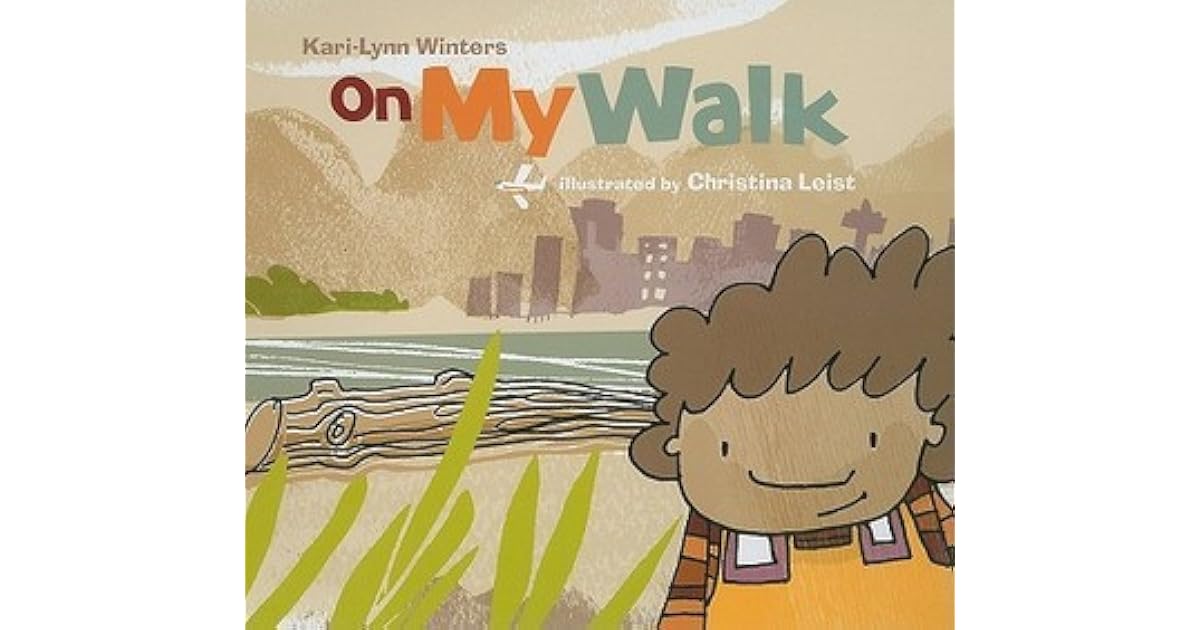On My Walk by Kari-Lynn Winters