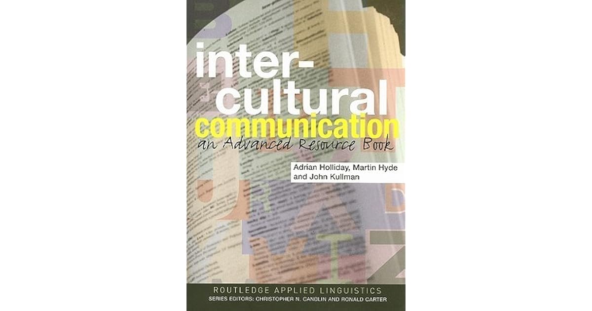 Intercultural Communication: An Advanced Resource Book for Students by ...
