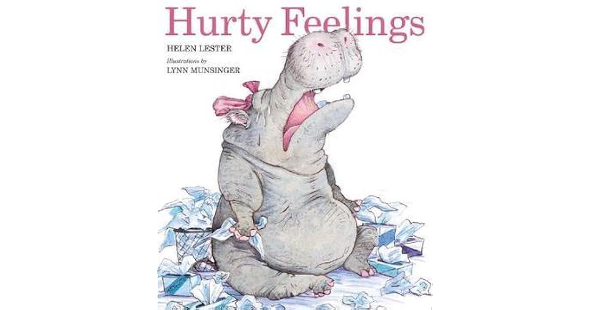 Hurty Feelings by Helen Lester