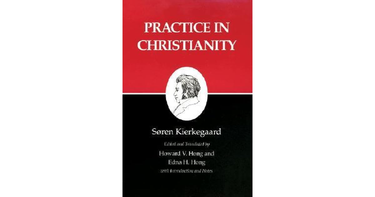 Practice in Christianity by Søren Kierkegaard