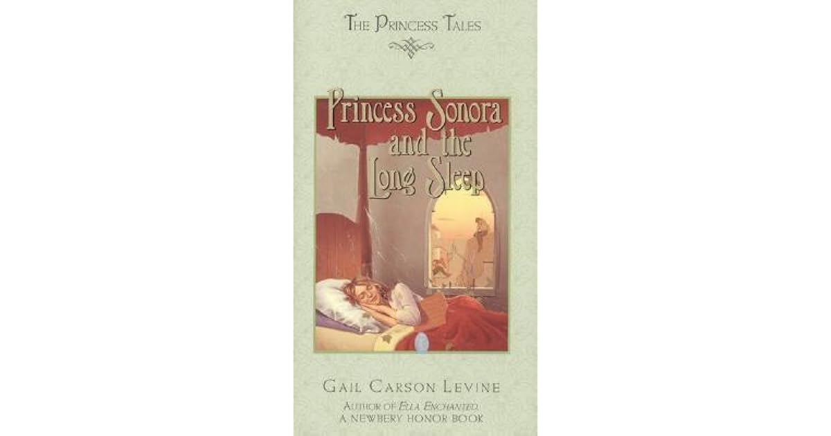 Princess Sonora and the Long Sleep by Gail Carson Levine