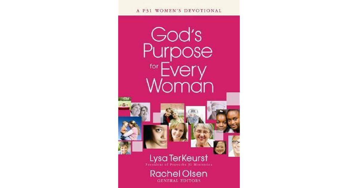 God's Purpose for Every Woman: A P31 Women's Devotional by Lysa TerKeurst